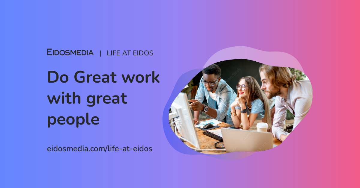 What does it mean working with us | Life at Eidosmedia