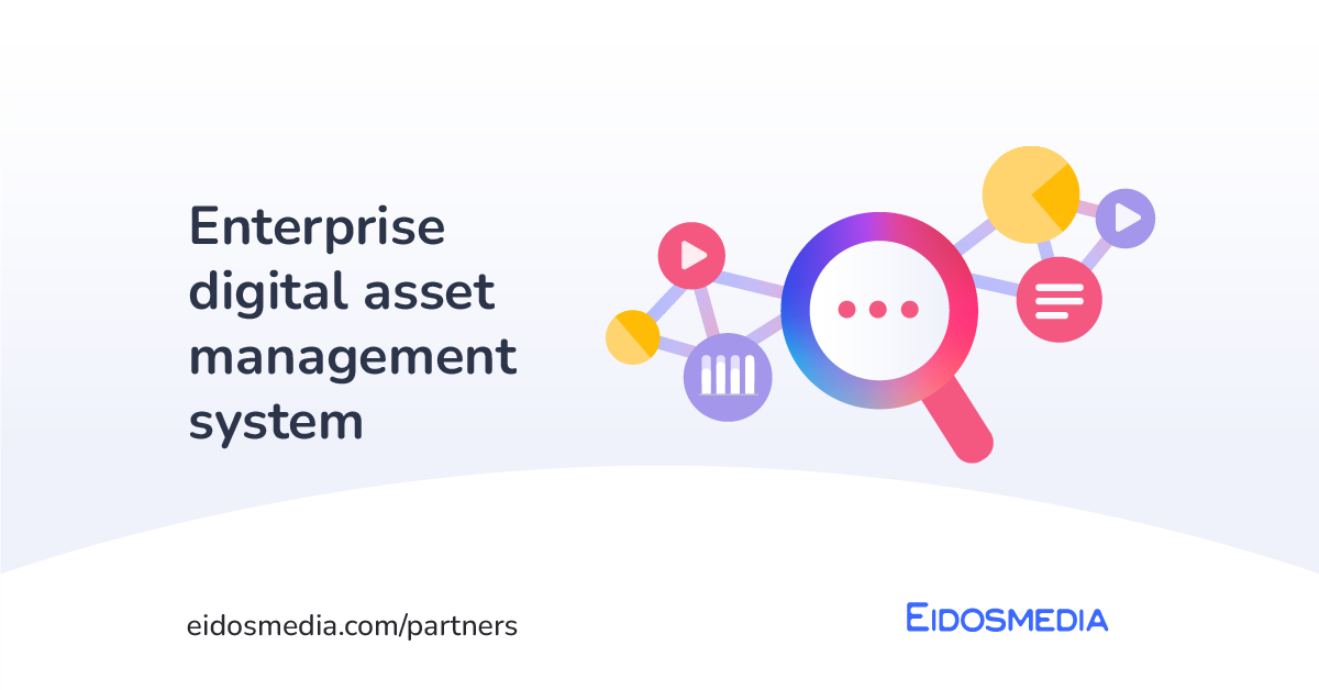 Enterprise Digital Asset Management Solutions | Eidosmedia