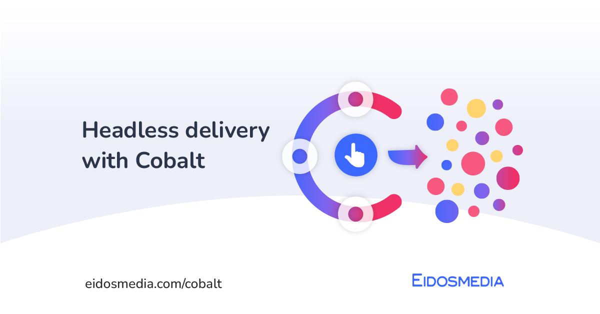 Headless delivery with Cobalt