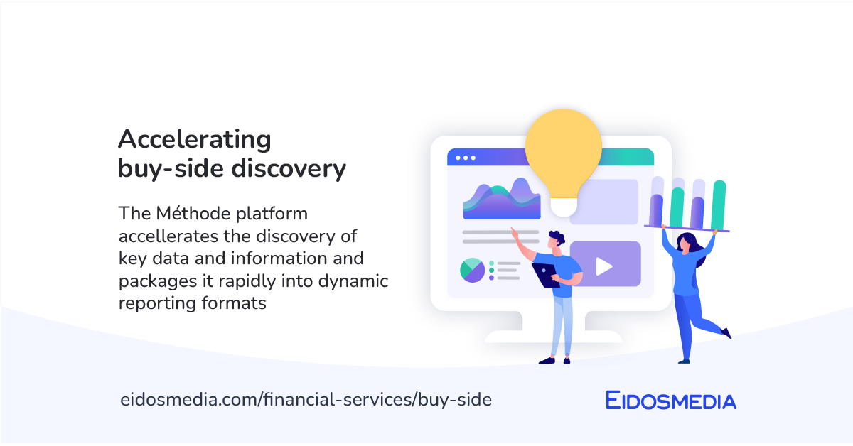 Intelligent Reporting for Faster Buy-Side Decisions | Eidosmedia